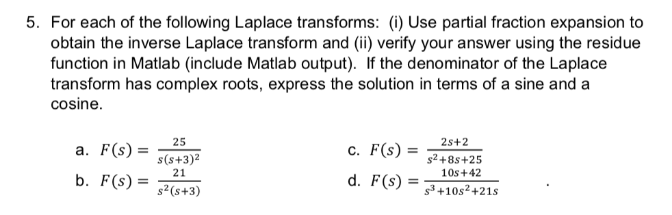 Solved 5. For each of the following Laplace transforms: (i) | Chegg.com