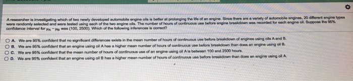 Solved A rosearcher is investigating which of two newly | Chegg.com