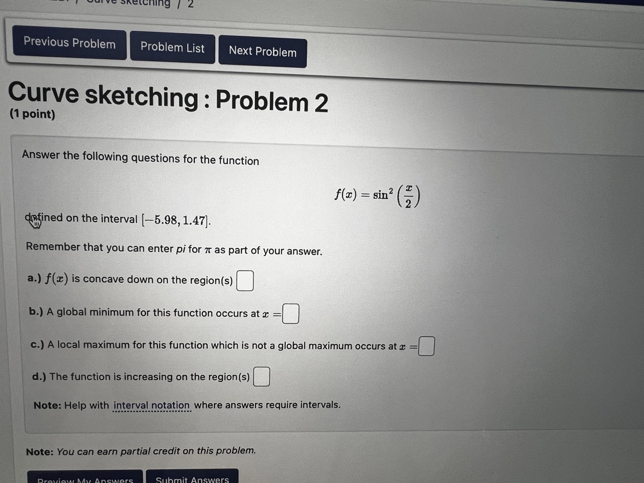 Solved Curve sketching : Problem 2 (1 point) Answer the | Chegg.com