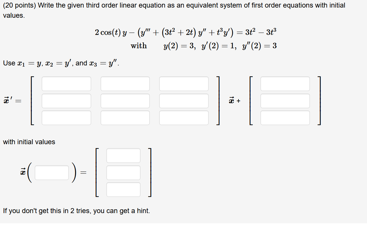 Solved (20 points) Write the given third order linear | Chegg.com