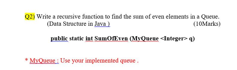 Solved Q2) Write a recursive function to find the sum of | Chegg.com