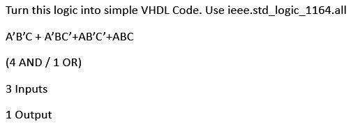 Solved Turn this logic into simple VHDL Code. Use | Chegg.com