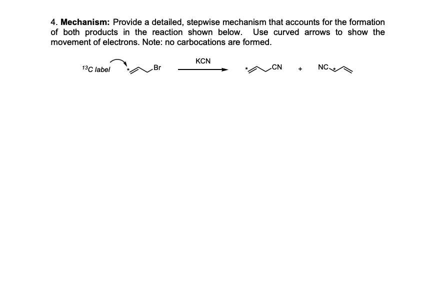 Solved 4. Mechanism: Provide a detailed, stepwise mechanism | Chegg.com