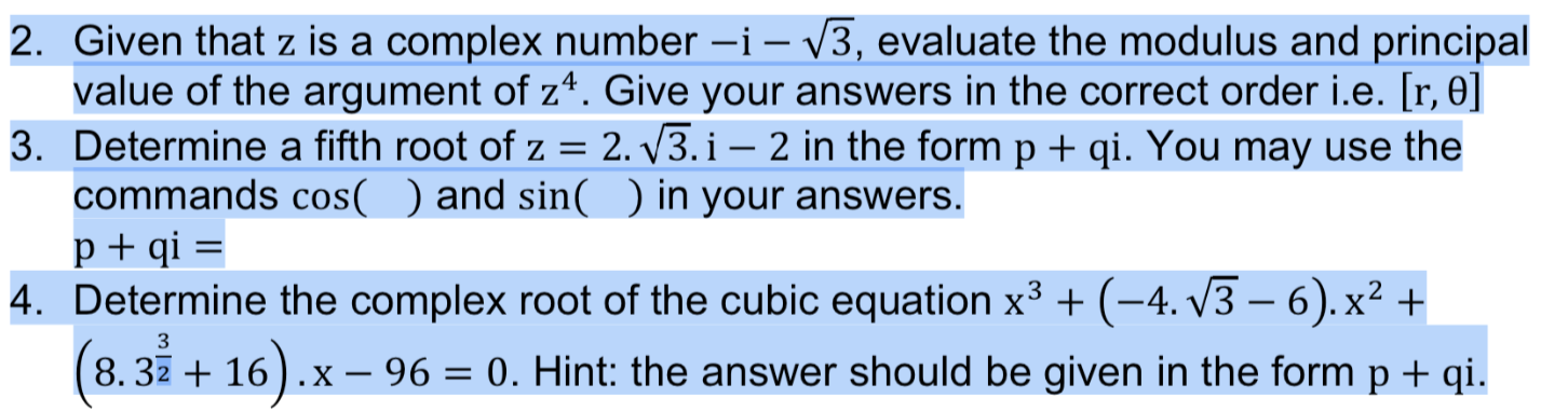 Solved 2. Given that z is a complex number -i – V3, evaluate | Chegg.com
