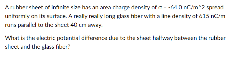 Solved A rubber sheet of infinite size has an area charge | Chegg.com