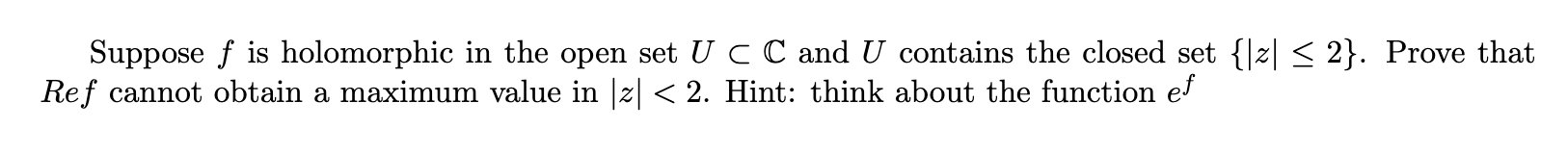 Solved Suppose \\( f \\) is holomorphic in the open set \\( | Chegg.com
