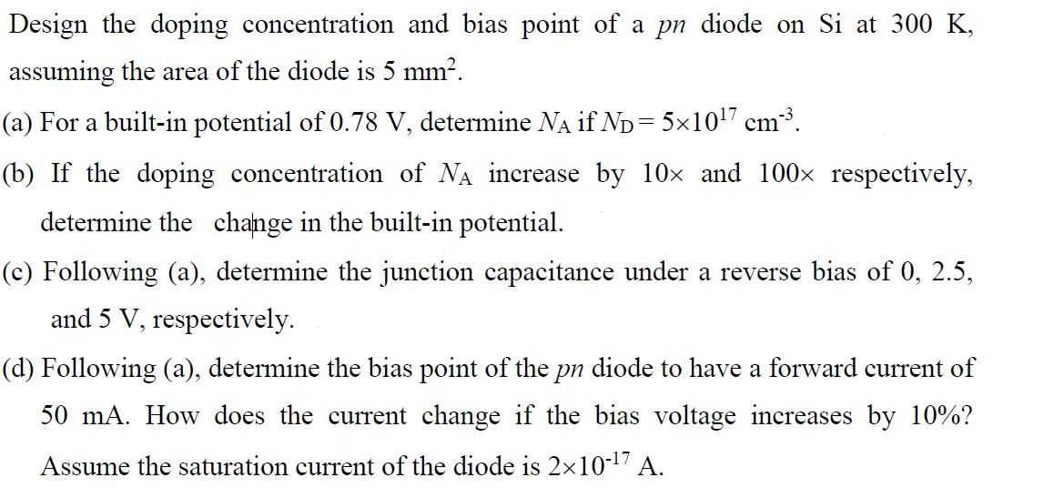 Solved Design the doping concentration and bias point of a | Chegg.com