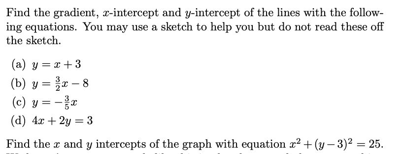 Solved Find the gradient, x-intercept and y-intercept of the | Chegg.com