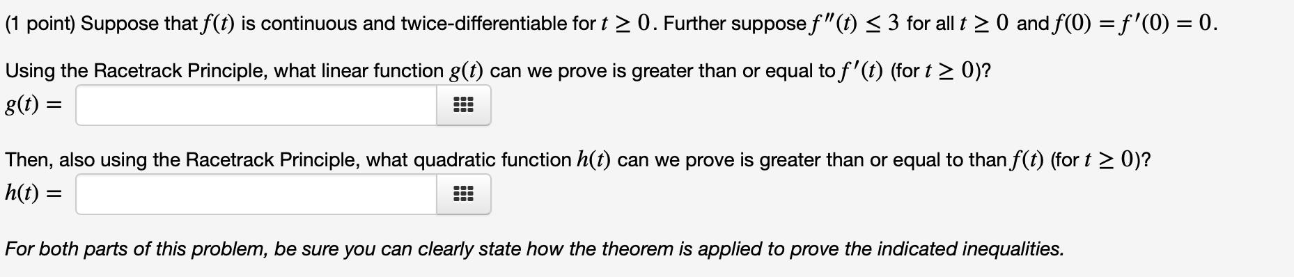 Solved (1 point) Suppose that f(t) is continuous and | Chegg.com