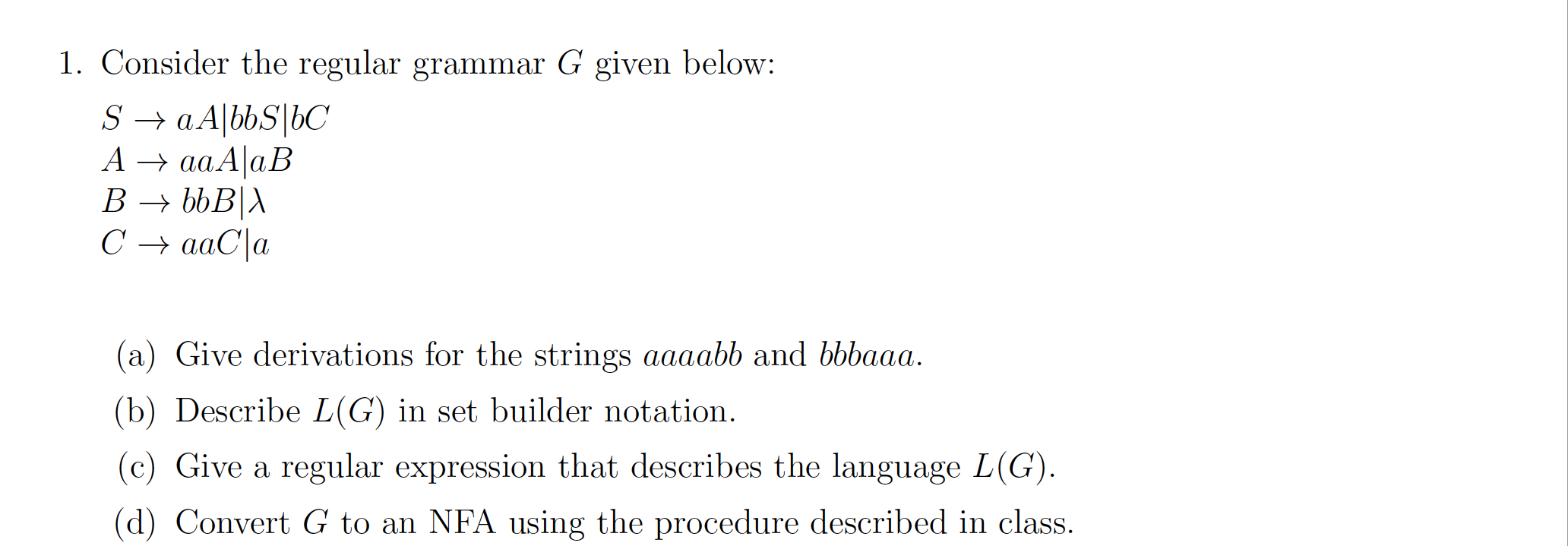 Solved 1. Consider the regular grammar G given below: | Chegg.com Solved 1. Consider the regular grammar G given below: | Chegg.com