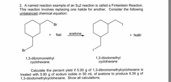 Solved 2. A named reaction example of an SN2 reaction is | Chegg.com