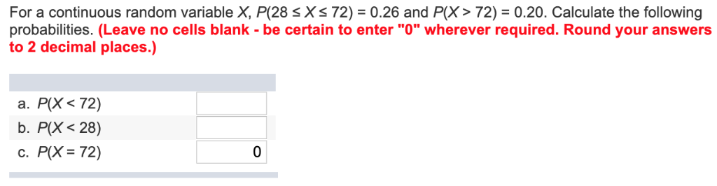 Solved For a continuous random variable X, P(28 sXs 72) = | Chegg.com