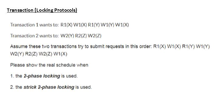 Solved Transaction (Locking Protocols) Transaction 1 wants | Chegg.com
