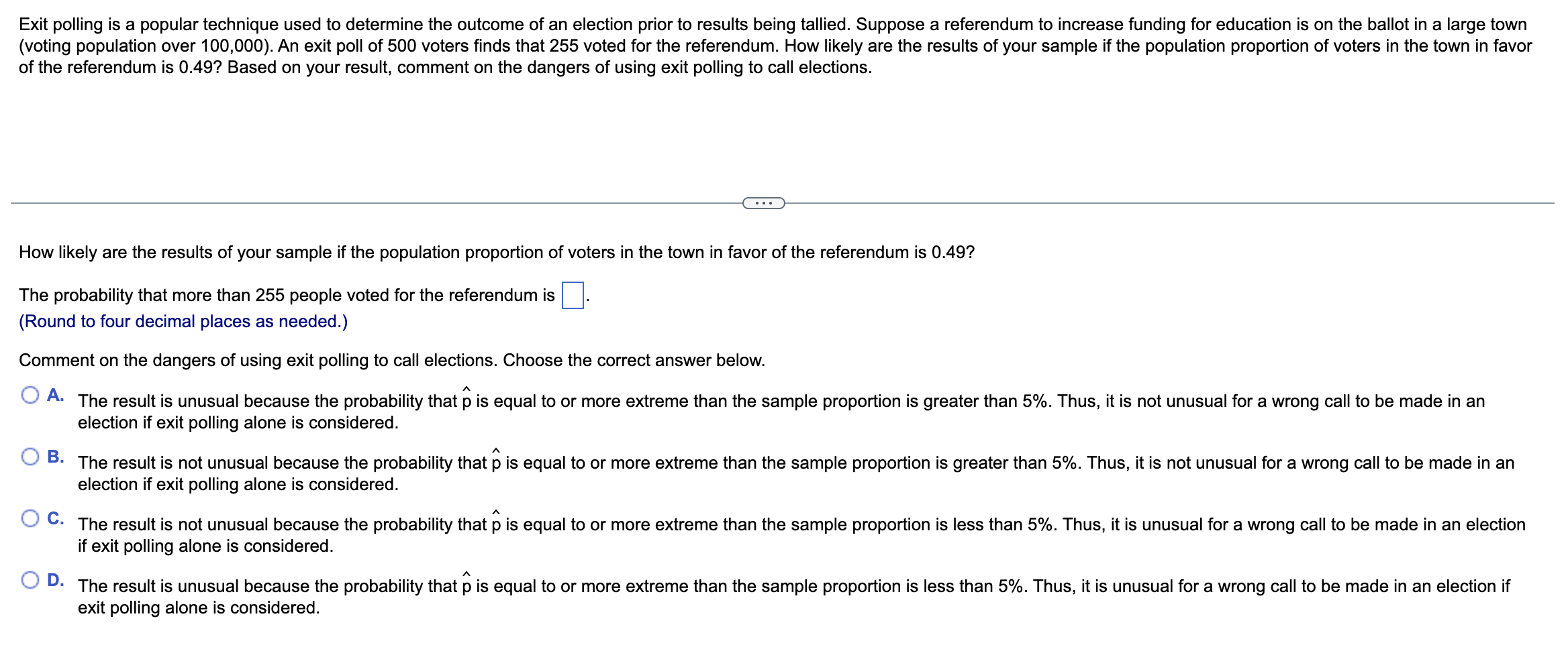 Solved of the referendum is 0.49 ? Based on your result, | Chegg.com