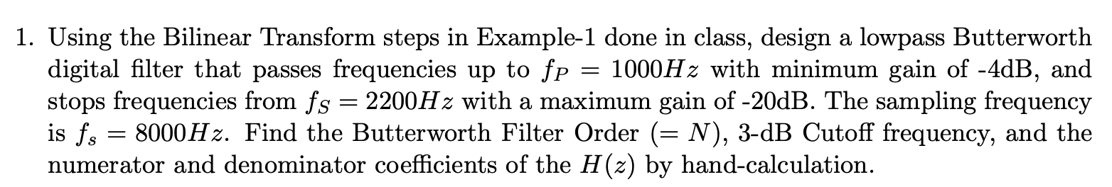 Solved = 1. Using the Bilinear Transform steps in Example-1 | Chegg.com
