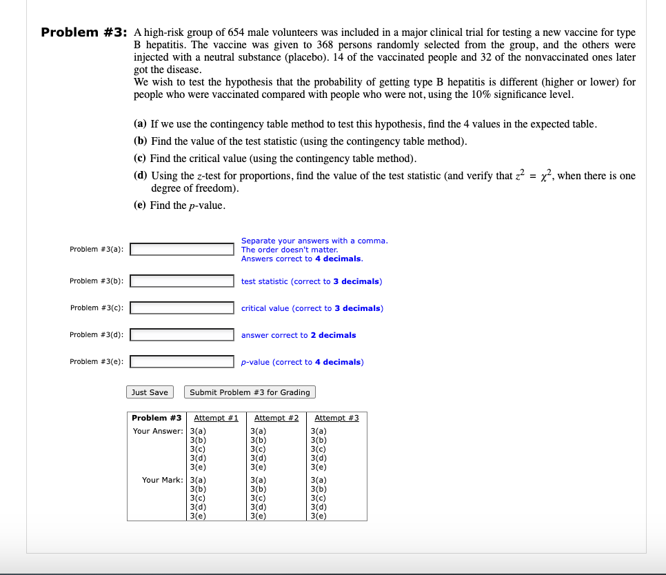 Solved Problem \#3: A high-risk group of 654 ﻿male | Chegg.com