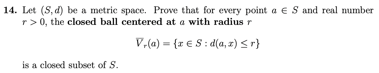 Solved Let (S,d) ﻿be a metric space. Prove that for every | Chegg.com