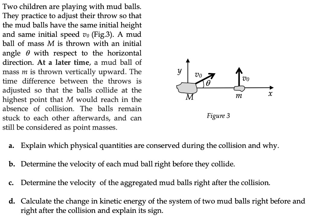 Solved Two children are playing with mud balls. They | Chegg.com