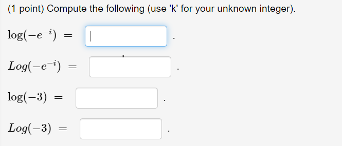 Solved (1 point) Compute the following (use ' k ' for your | Chegg.com