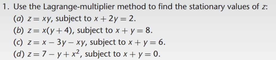 Solved 1. Use the Lagrange-multiplier method to find the | Chegg.com