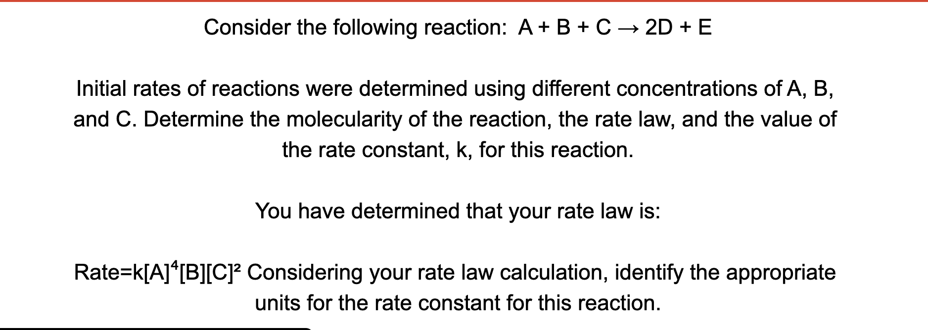 Solved Consider the following reaction: A + B + C + 2D + E | Chegg.com