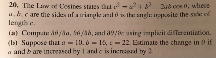 Solved The Law of Cosines states that c^2 = a^2 + b^2 - 2ab | Chegg.com