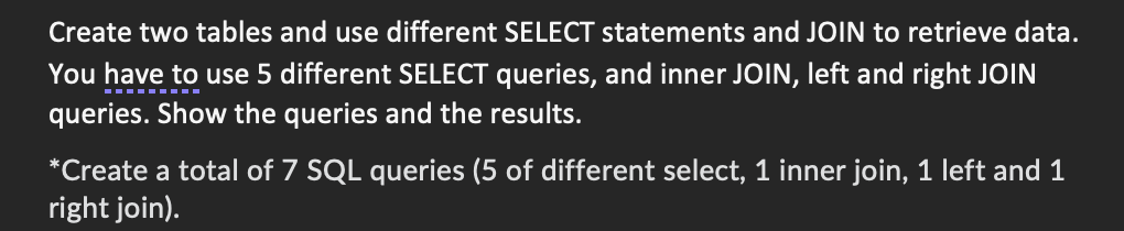 Solved Create two tables and use different SELECT statements | Chegg.com