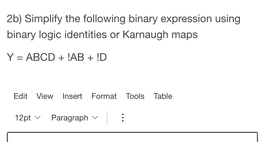 Solved 2b) Simplify the following binary expression using | Chegg.com