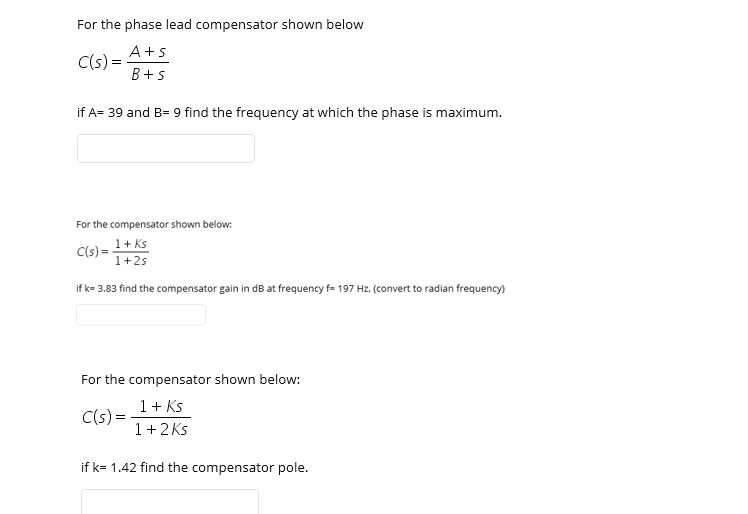 Solved For The Phase Lead Compensator Shown Below C S If Chegg