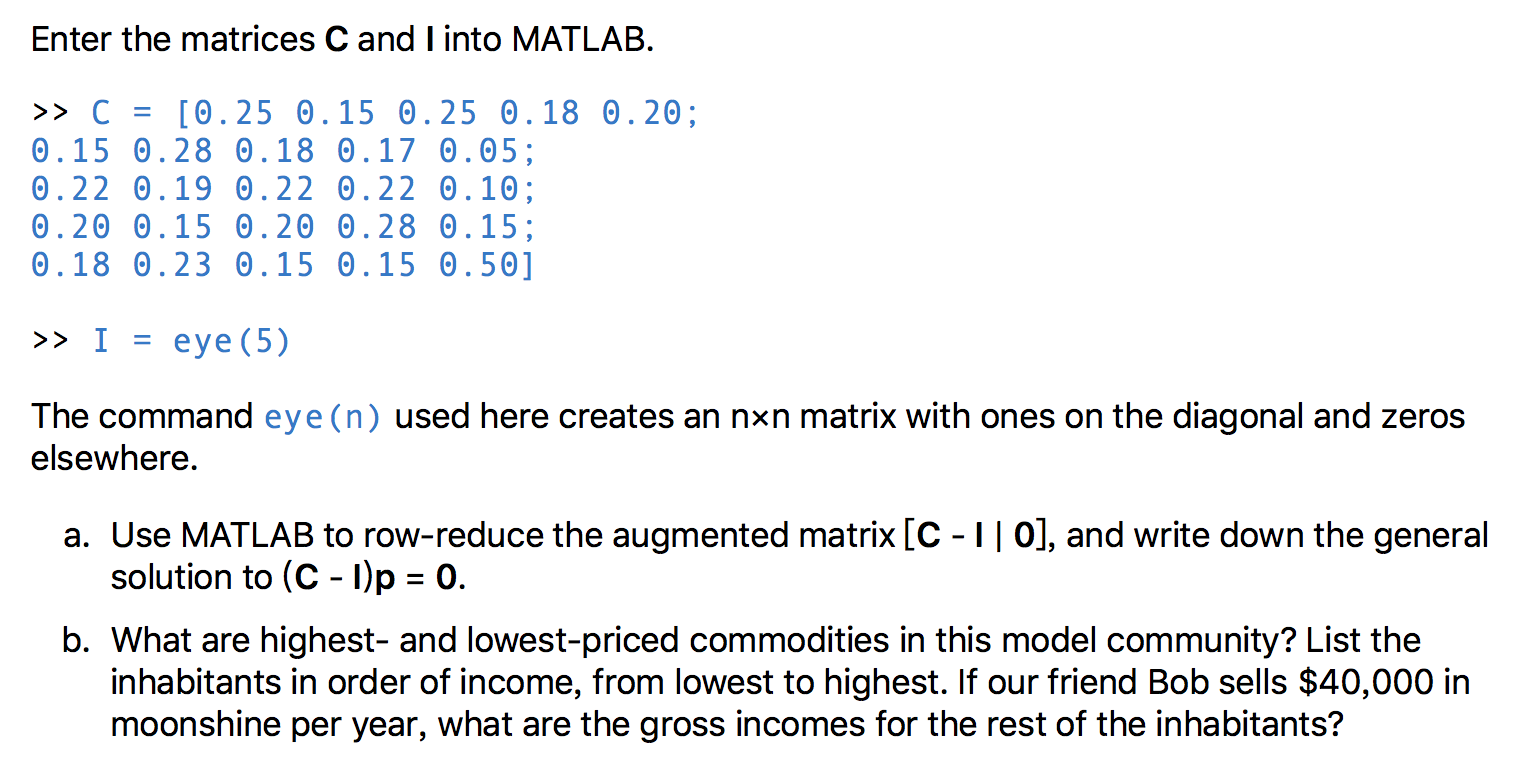 Solved Enter the matrices C ﻿and I into MATLAB. | Chegg.com