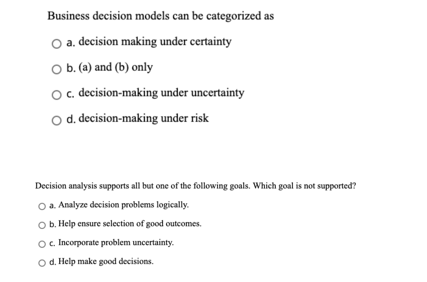 Solved Business decision models can be categorized as O a. | Chegg.com
