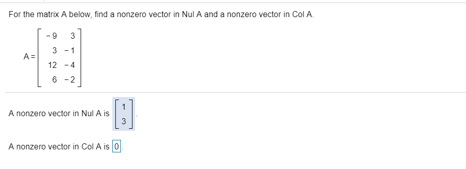Solved I just need help finding a nonzero vector in col A. | Chegg.com