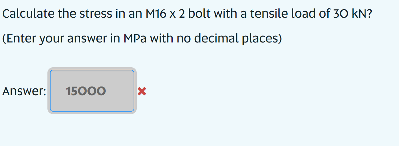 Solved Calculate the stress in an M16 \\( \\times 2 \\) bolt | Chegg.com