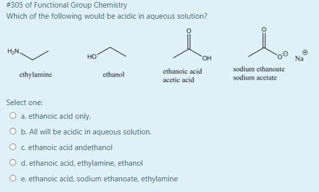 Solved #305 of Functional Group Chemistry Which of the | Chegg.com