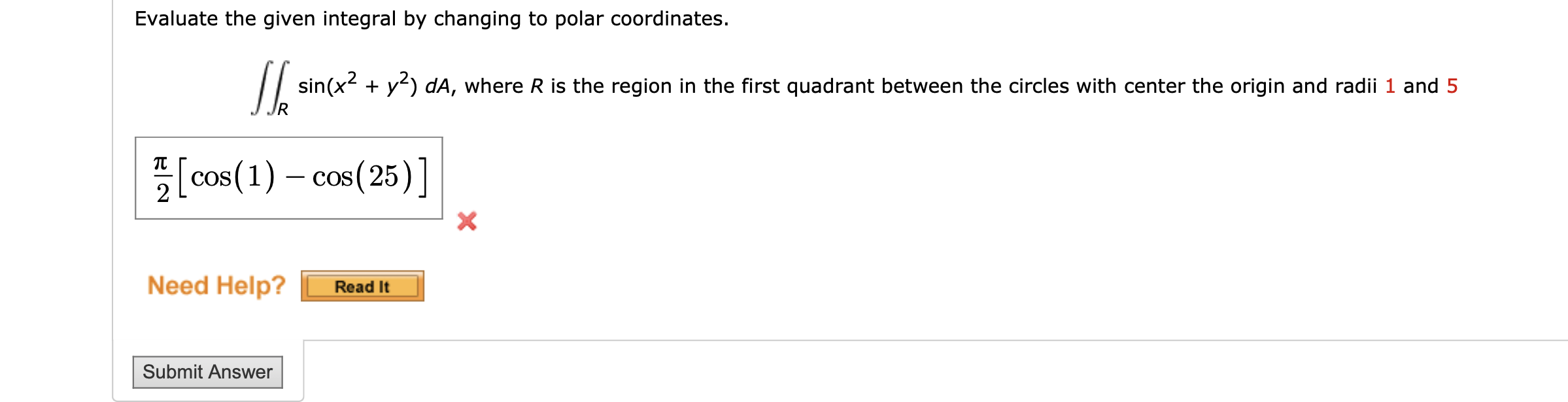 Solved Evaluate the given integral by changing to polar | Chegg.com