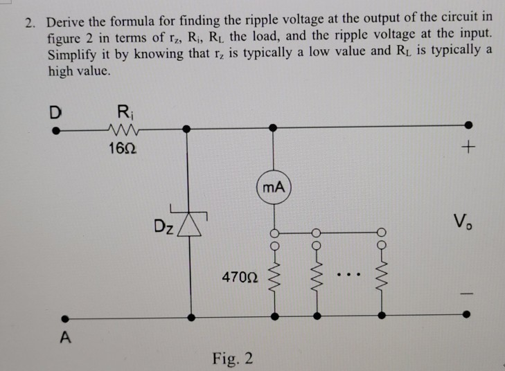 Solved 2. Derive the formula for finding the ripple voltage | Chegg.com