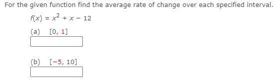 Solved For the given function find the average rate of | Chegg.com