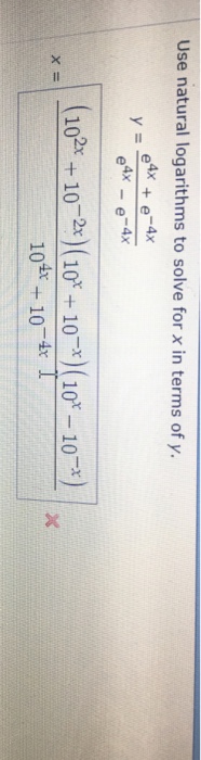 Solved Use natural logarithms to solve for x in terms of y. | Chegg.com