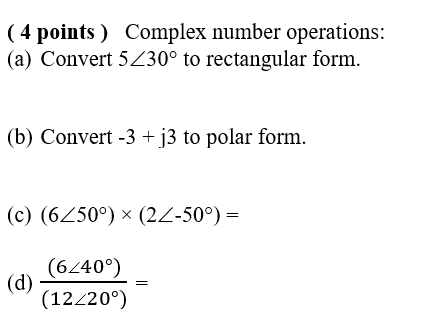 Solved (4 points ) Complex number operations: (a) Convert 5 | Chegg.com
