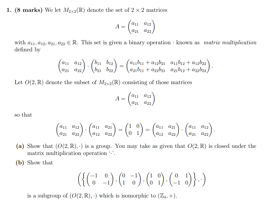 Solved 1. (8 marks) We let M₂x2(R) denote the set of 2 × 2 | Chegg.com