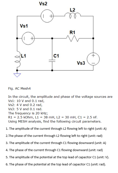 Solved Fig. AC Mesh4 In the circuit, the amplitude and phase | Chegg.com