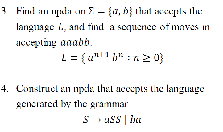 Solved 3. Find an npda on Σ = {a, b} that accepts the | Chegg.com