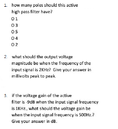 Solved Design a high pass unity gain Butterworth filter with | Chegg.com