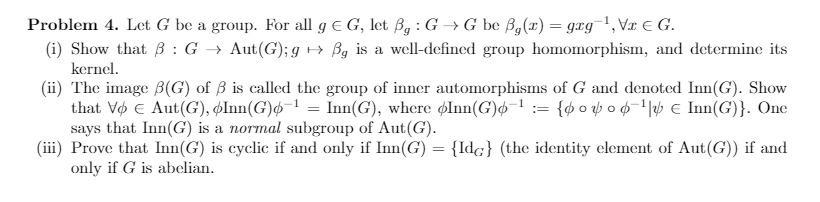 Solved Problem 4. Let G be a group. For all g € G, let Bg: | Chegg.com