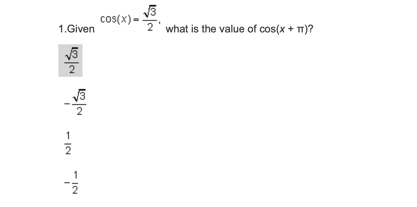 Solved cos(x) = 13 2. what is the value of cos(x + TT)? | Chegg.com