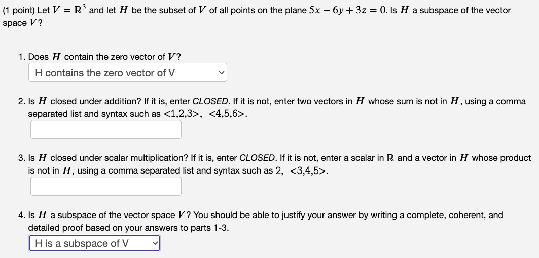 Solved 1 point) Let V=R3 and let H be the subset of V of all | Chegg.com