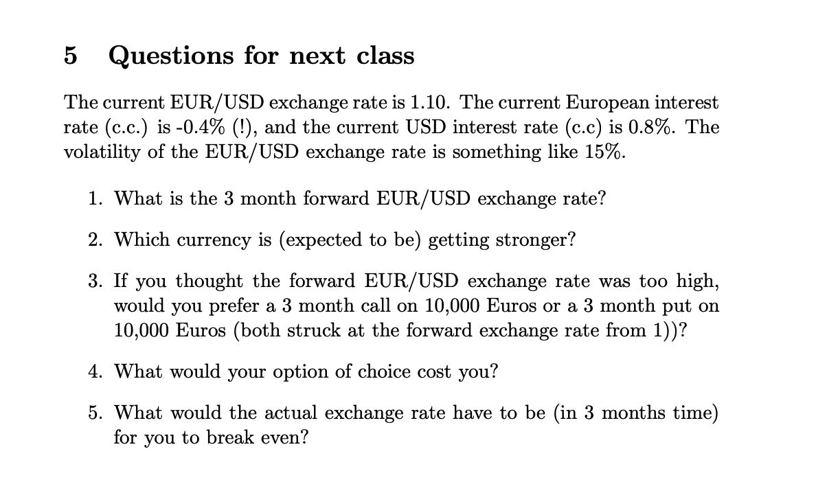 5 Questions for next class The current EUR/USD | Chegg.com