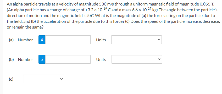 Solved An alpha particle travels at a velocity of magnitude | Chegg.com
