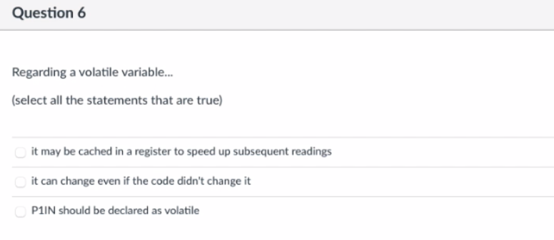 Solved Question 6 Regarding a volatile variable... (select | Chegg.com