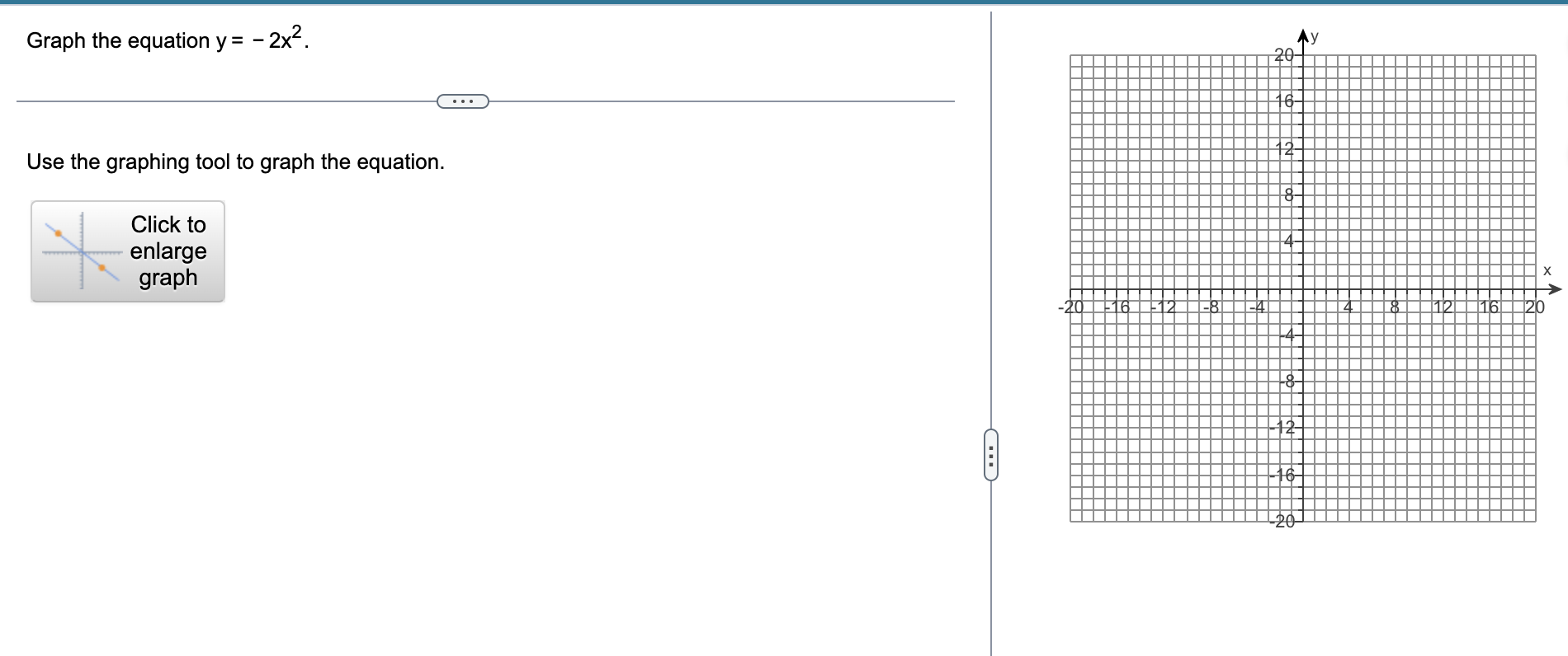 Solved Graph the equation y=−2x2. Use the graphing tool to | Chegg.com